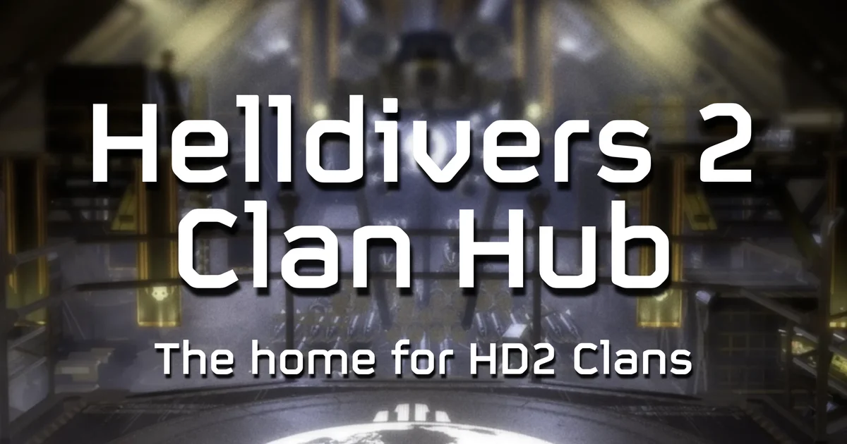 Helldivers 2 Clan Hub